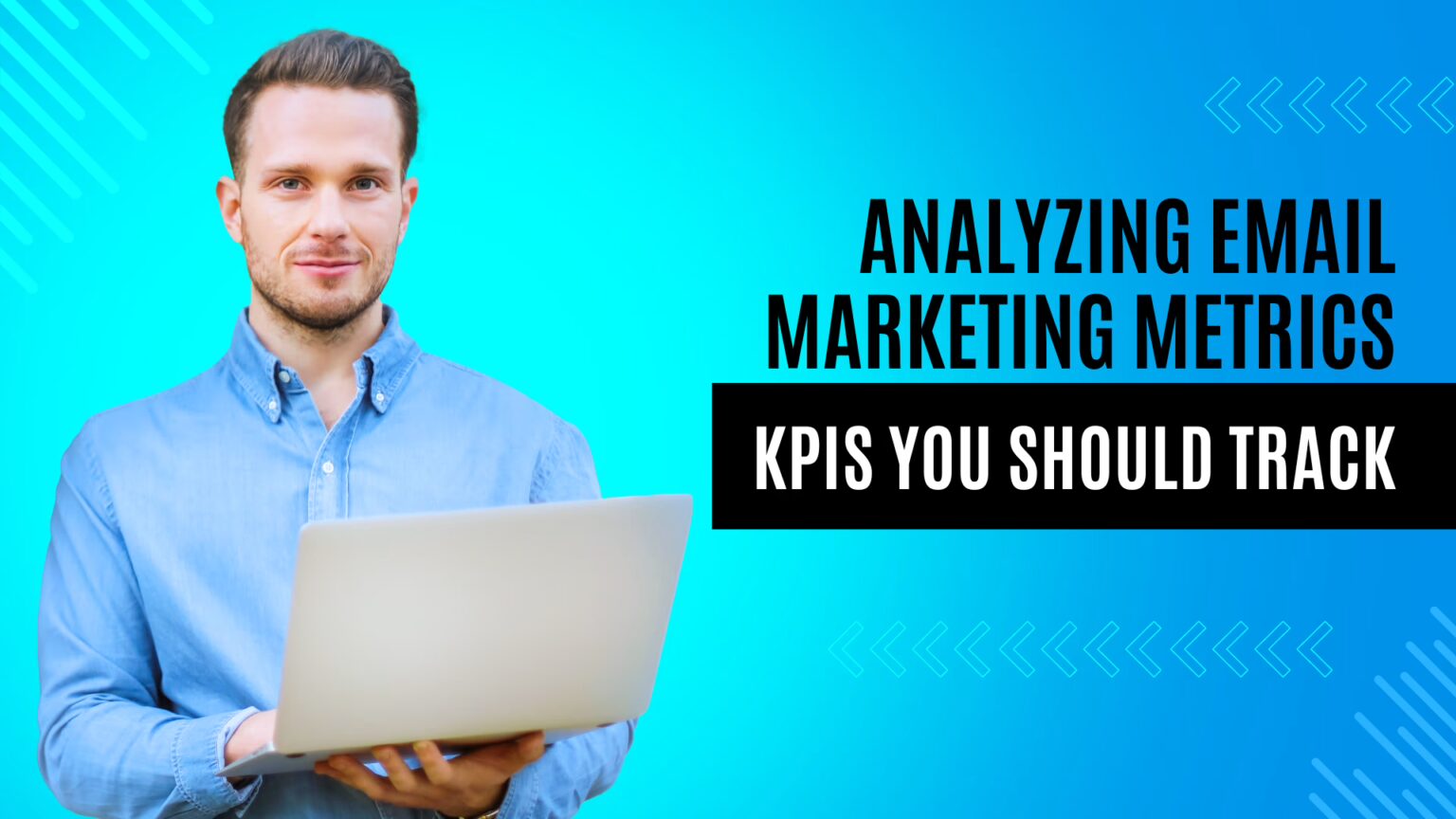 Optimize Email Campaigns by Tracking Key Metrics Effectively